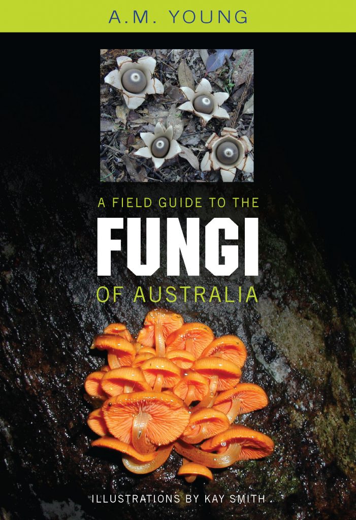 A Field Guide to the Fungi of Australia - Nokomis