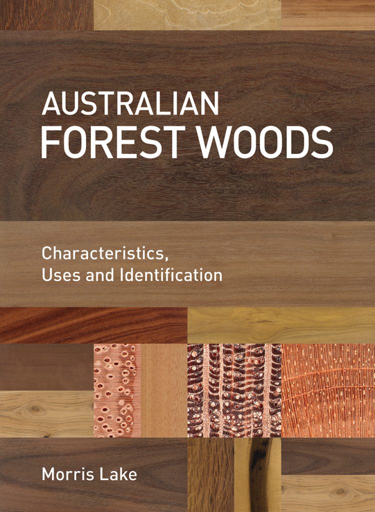 Australian Forest Woods: Characteristics, Uses and Identification - Nokomis