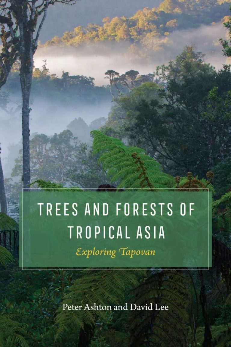 Trees and Forests of Tropical Asia: Exploring Tapovan - Nokomis