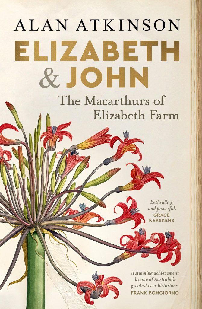 Elizabeth & John: The Macarthurs of Elizabeth Farm - Nokomis