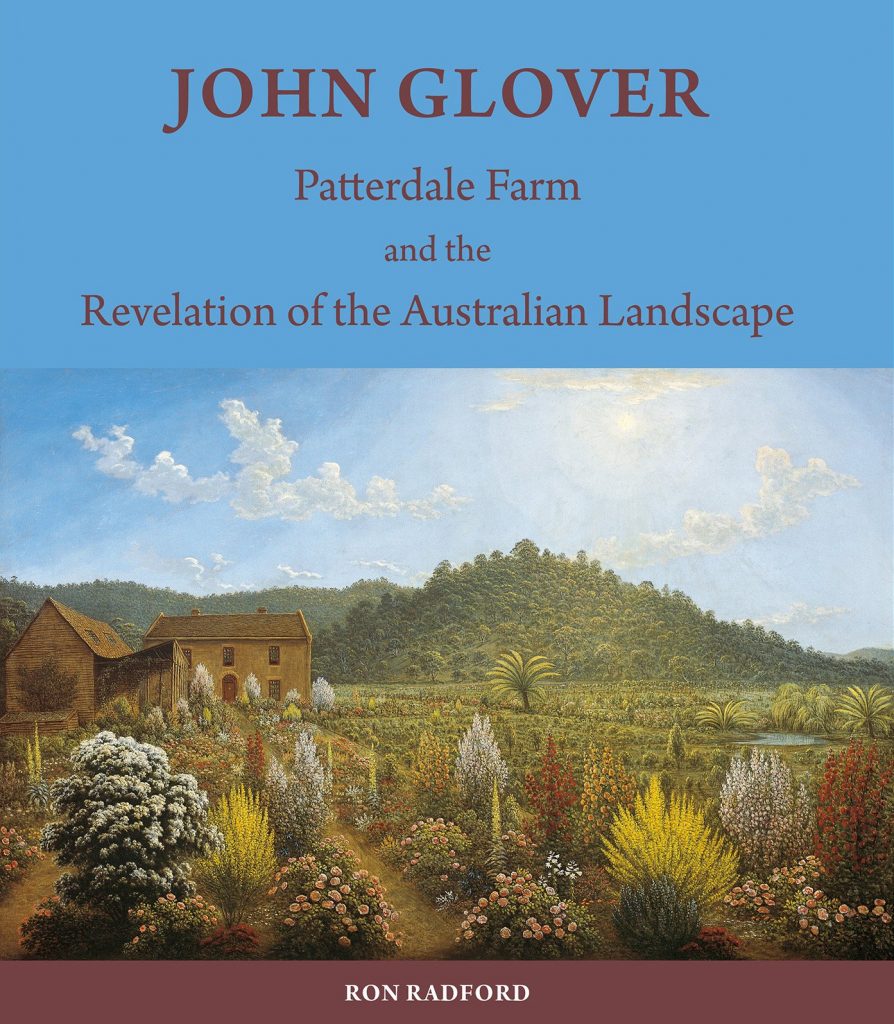 John Glover: Patterdale Farm and the Revelation of the Australian ...